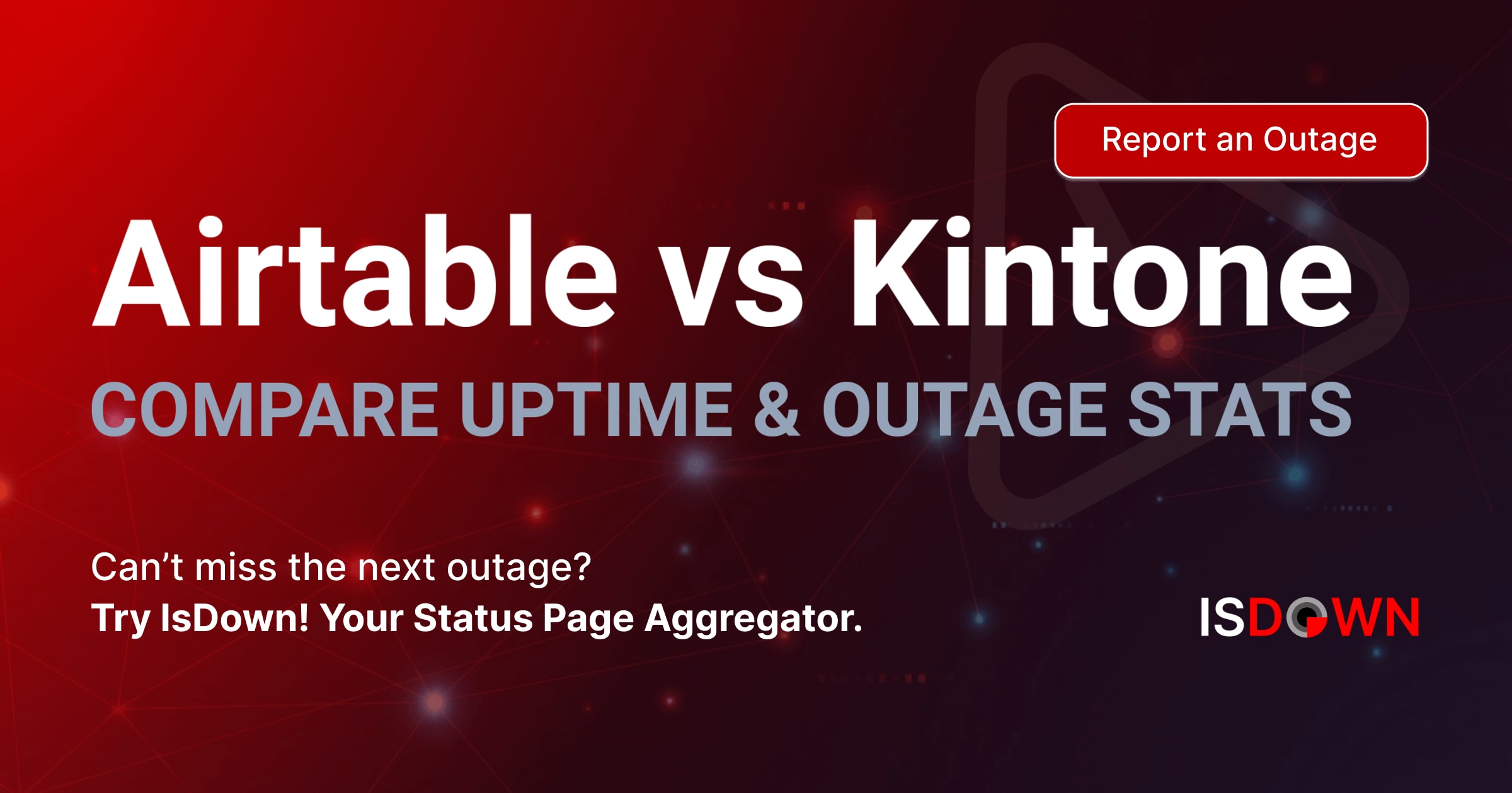 Airtable vs Kintone | Compare Uptime & Outage History | IsDown